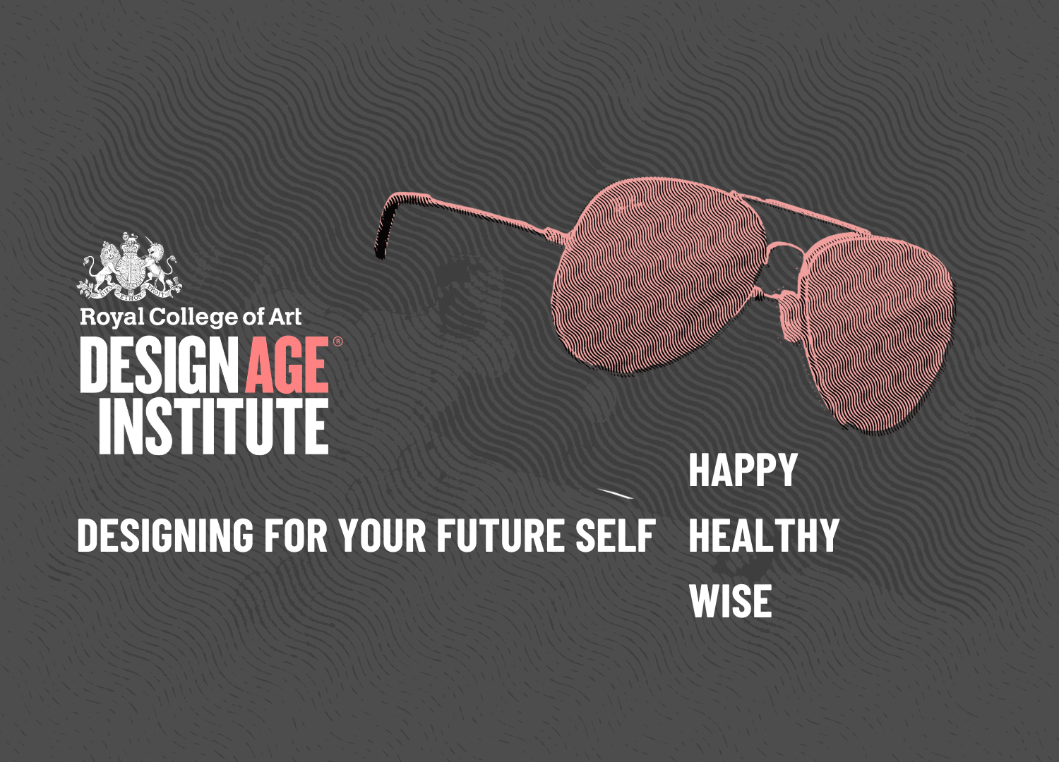Happy, Healthy & Wise - Design Age Institute